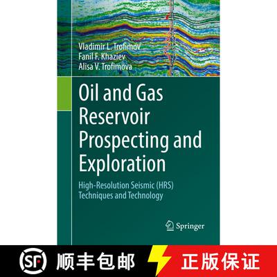 【3-4周达】Oil and Gas Reservoir Prospecting and Exploration: High-Resolution Seismic (HRS) technique... [9783030843885]