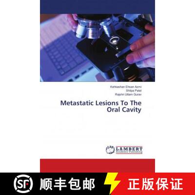 预订 Metastatic Lesions To The Oral Cavity [9786139825233]