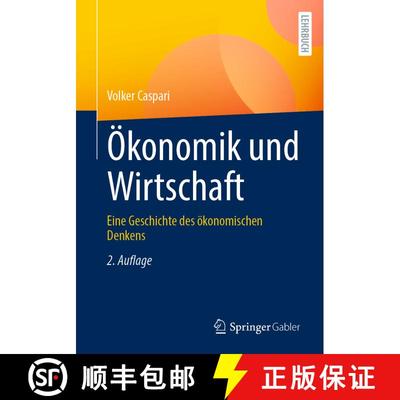 【3-4周达】OEkonomik und Wirtschaft: Eine Geschichte des oekonomischen Denkens (2. Aufl. 2022) (2. Au... [9783662654965]