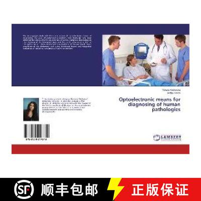 预订 Optoelectronic means for diagnosing of human pathologies [9786139917679]