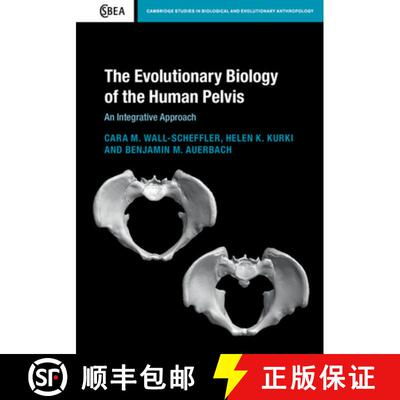 【3-4周达】The Evolutionary Biology of the Human Pelvis: An Integrative Approach [9781107199576]