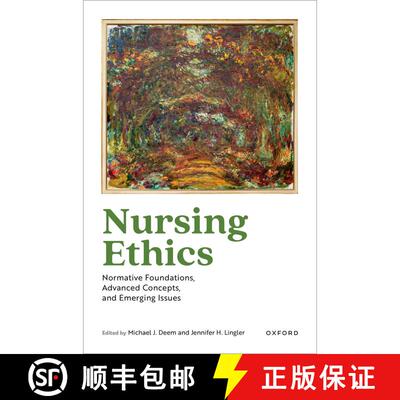 【3-4周达】Nursing Ethics: Normative Foundations, Advanced Concepts, and Emerging Issues [9780190063559]