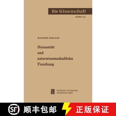 【3-4周达】Humanität und naturwissenschaftliche Forschung [9783663006633]