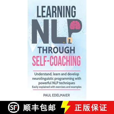 【3-4周达】精装 Learning NLP Through Self-Coaching: Understand, learn and develop neurolinguistic pro... [9783967160086]