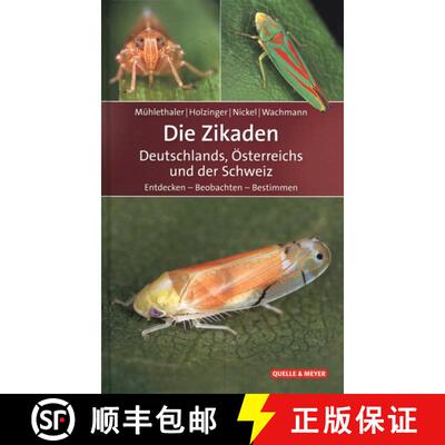 预订 精装 Die Zikaden Deutschlands, Österreichs und der Schweiz: Entdecken - Beobachten - Bestimmen ... [9783494016481]