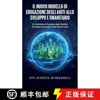 【3-4周达】精装 Il Nuovo Modello di Erogazione degli Aiuti allo Sviluppo e Umanitario, Un Contributo ... [9798902239697]
