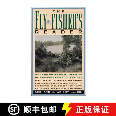 【3-4周达】Fly Fisher's Reader: An Unabashedly Biased Sampling of Angling's Finest Literature [9780671682064]