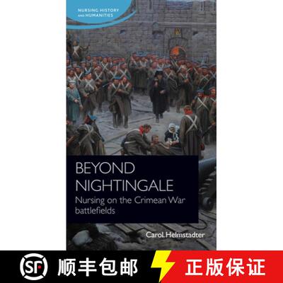 【3-4周达】Beyond Nightingale : Nursing on the Crimean War battlefields [9781526160485]