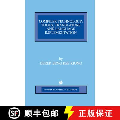 【3-4周达】Compiler Technology : Tools, Translators and Language Implementation [9781461377849]