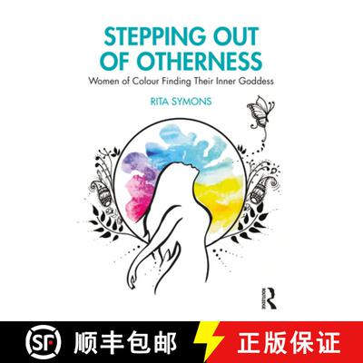 【3-4周达】Stepping Out of Otherness: Women of Colour Finding Their Inner Goddess [9781032487502]