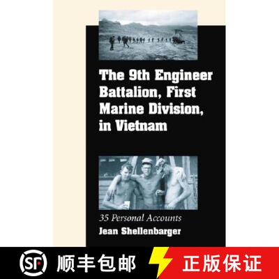 【3-4周达】The 9th Engineer Battalion, First Marine Division, in Vietnam : 35 Personal Accounts [9780786431106]