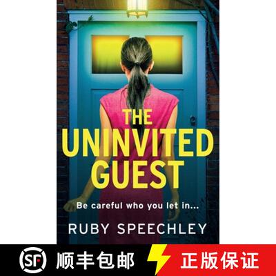 【3-4周达】Uninvited Guest: A BRAND NEW twisty page-turner of a thriller from Ruby Speechley for 2025 [9781837514083]