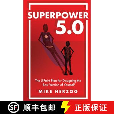 【3-4周达】Superpower 5.0: The 5-Point Plan for Designing the Best Version of Yourself [9781734062038]