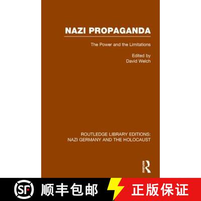 【3-4周达】Nazi Propaganda (Rle Nazi Germany & Holocaust): The Power and the Limitations [9781138803961]