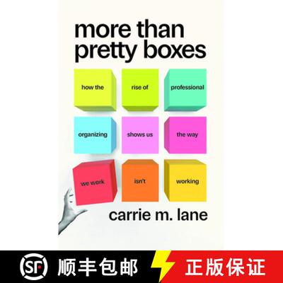 【3-4周达】More Than Pretty Boxes: How the Rise of Professional Organizing Shows Us the Way We Work I... [9780226832777]
