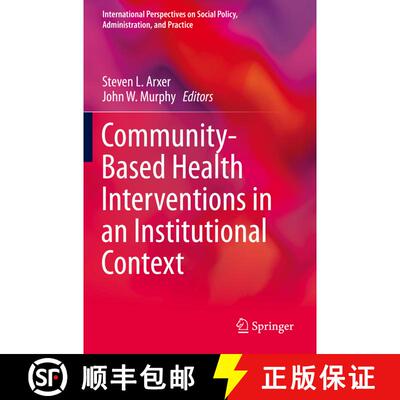 【3-4周达】Community-Based Health Interventions in an Institutional Context [9783030246563]