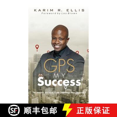 【3-4周达】精装 GPS My Success: The Address You Input In Life Determines Your Destination [9781734367409]