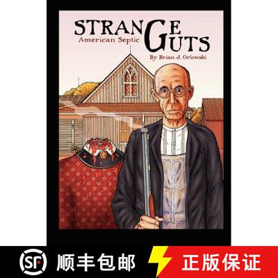 【3-4周达】Strange Guts: American Septic [9780984580194]