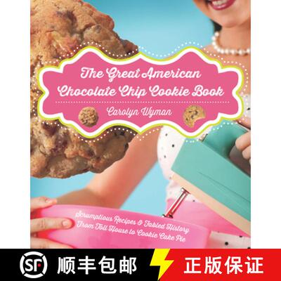 【3-4周达】The Great American Chocolate Chip Cookie Book – Book Scrumptious Recipes & Fabled History... [9781581571622]