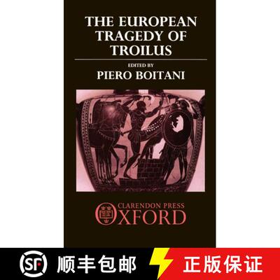 【3-4周达】精装 The European Tragedy of Troilus [9780198129707]