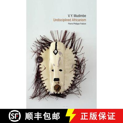 【3-4周达】精装 V. Y. Mudimbe: Undisciplined Africanism [9781846318948]