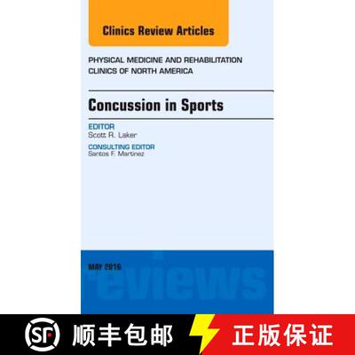 【3-4周达】精装 Concussion in Sports, an Issue of Physical Medicine and Rehabilitation Clinics of Nor... [9780323445214]