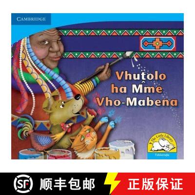 【3-4周达】Vhutolo ha Mme Vho-Mabena (Tshivenda): - Vhutolo ha Mme Vho-Mabena (Tshivenda) [9780521723053]