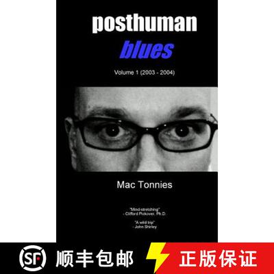 【3-4周达】Posthuman Blues: Dispatches From a World on the Cusp of Terminal Dissolution [9780991697526]