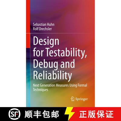 【3-4周达】Design for Testability, Debug and Reliability : Next Generation Measures Using Formal Tech... [9783030692087]