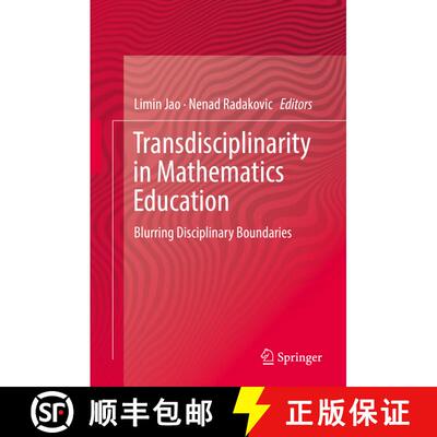 【3-4周达】精装 Transdisciplinarity in Mathematics Education : Blurring Disciplinary Boundaries (1st ... [9783319636238]