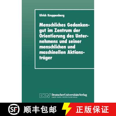 【3-4周达】Menschliches Gedankengut im Zentrum der Orientierung des Unternehmens und seiner menschlic... [9783824440900]