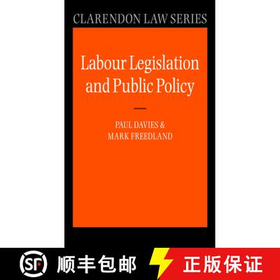 【3-4周达】精装 Labour Legislation and Public Policy: A Contemporary History [9780198760603]