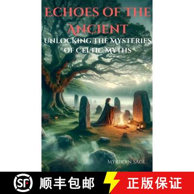 【3-4周达】Echoes of the Ancient: Unlocking the Mysteries of Celtic Myth [9798227322739]