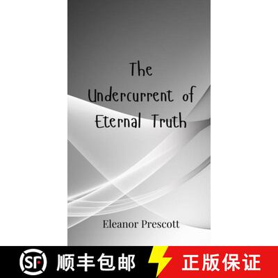 【3-4周达】The Undercurrent of Eternal Truth [9783690801218]