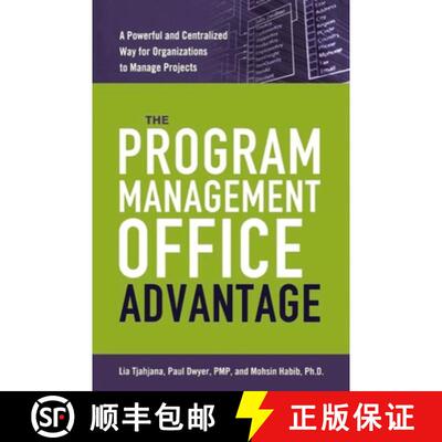 【3-4周达】The Program Management Office Advantage: A Powerful and Centralized Way for Organizations ... [9780814437988]