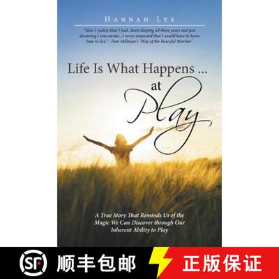 【3-4周达】Life Is What Happens ... at Play: A True Story That Reminds Us of the Magic We Can Discove... [9781504343244]