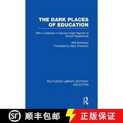 【3-4周达】精装 Dark Places of Education (RLE Edu K): With a Collection of Seventy-Eight Reports of S... [9780415697675]