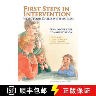 【3-4周达】First Steps in Intervention with Your Child with Autism: Frameworks for Communication [9781849050111]