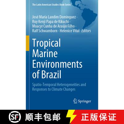 【3-4周达】Tropical Marine Environments of Brazil: Spatio-Temporal Heterogeneities and Responses to C... [9783031213311]