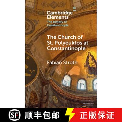 预订 The Church of St. Polyeuktos at Constantinople [9781009101325]