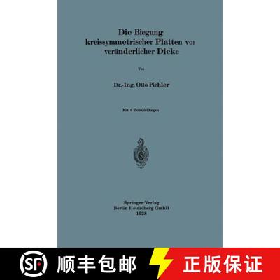【3-4周达】Die Biegung kreissymmetrischer Platten von veränderlicher Dicke [9783662314357]