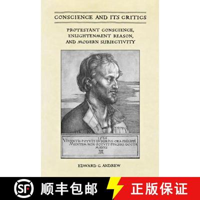 【3-4周达】Conscience and Its Critics – Protestant Conscience, Enlightenment Reason, and Modern Subj... [9781442614871]