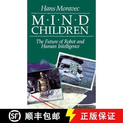 【3-4周达】Mind Children: The Future of Robot and Human Intelligence [9780674576186]