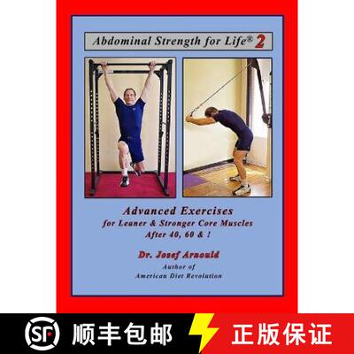 【3-4周达】Abdominal Strength for Life 2: Advanced Exercises for Leaner and Stronger Core Muscles Aft... [9780998961750]