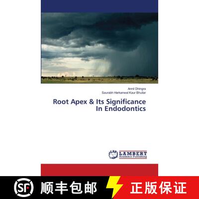 预订 Root Apex & Its Significance In Endodontics [9783659638305]