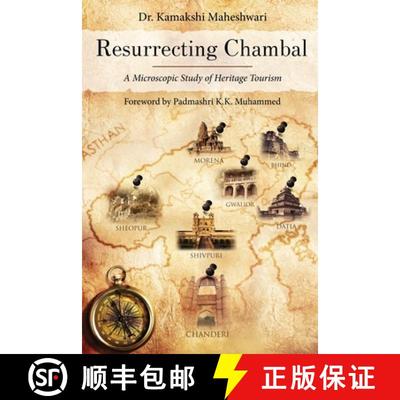 【3-4周达】Resurrecting Chambal - A Microscopic Study of Heritage Tourism [9781636406176]