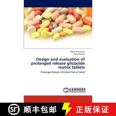 预订 Design and evaluation of prolonged release gliclazide matrix tablets [9783659144103]