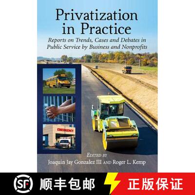 【3-4周达】Privatization in Practice: Reports on Trends, Cases and Debates in Public Service by Busin... [9780786476770]