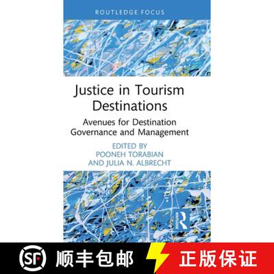 【3-4周达】Justice in Tourism Destinations: Avenues for Destination Governance and Management [9781032523484]