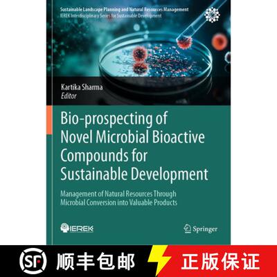 【3-4周达】Bio-prospecting of Novel Microbial Bioactive Compounds for Sustainable Development: Manage... [9783031821806]